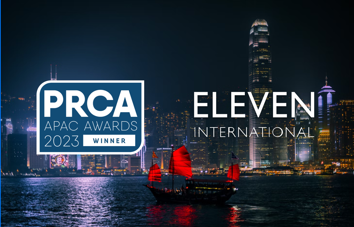 战略型跨境公关机构Eleven International（拾壹国际）获PRCA APAC Awards 2023年度重要奖项_凤凰网