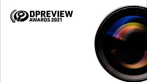 DPReview公布2021年影像产品评选大奖_凤凰网
