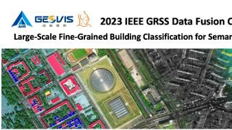 全球遥感领域高手过招！IEEE GRSS DFC 2023 大赛火热比拼中_凤凰网