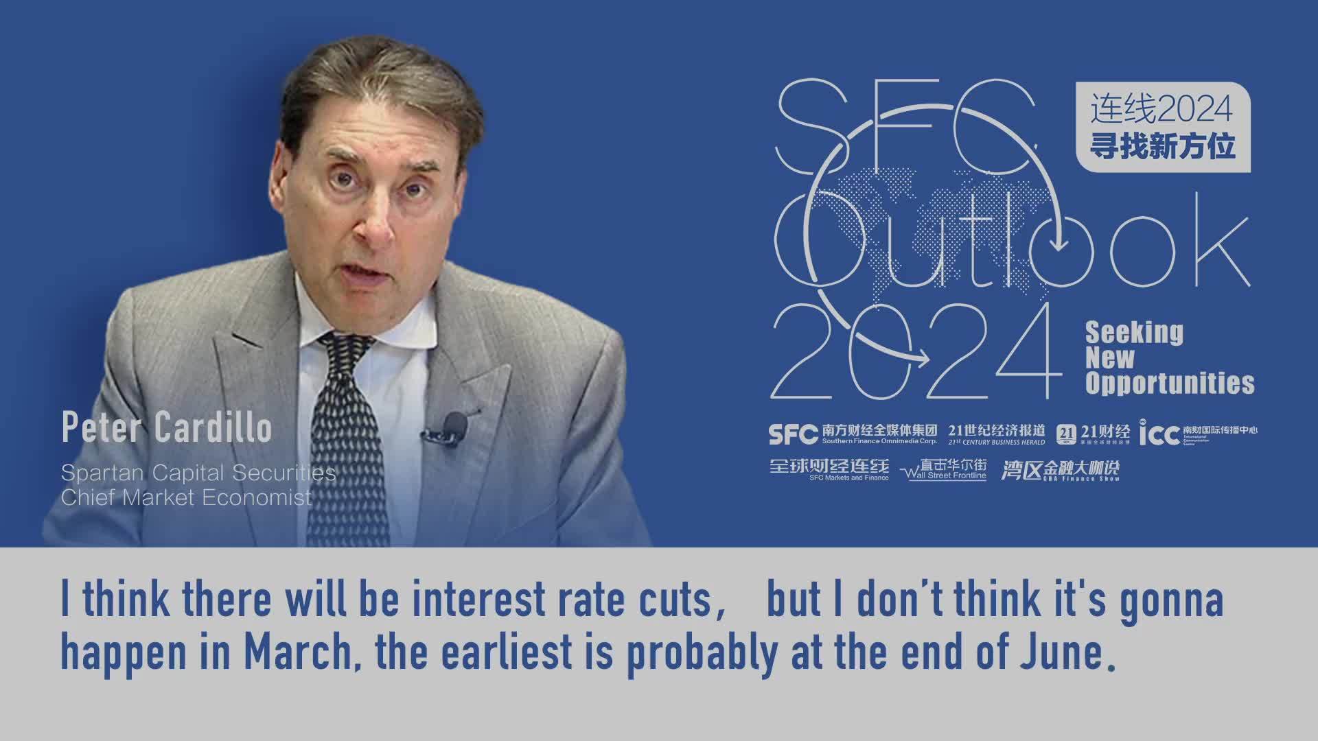 直击华尔街｜专访斯巴达资本证券Peter Cardillo：美联储降息或晚于预期，美股未来两月恐遭回调_凤凰网视频_凤凰网